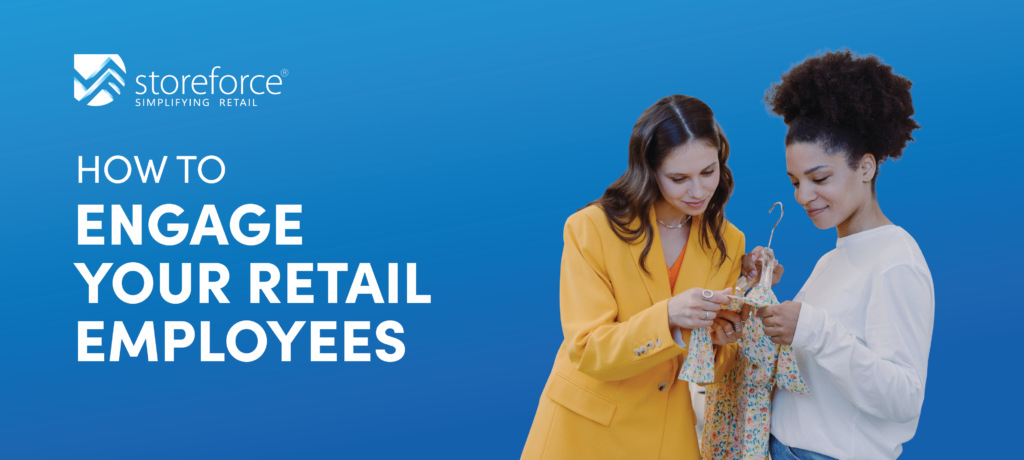 How to Engage Your Retail Employees | Simple Strategies"